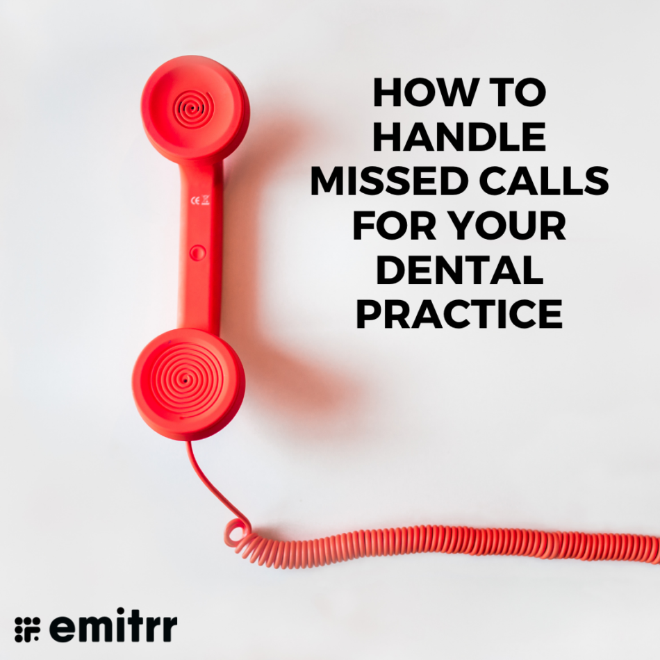How To Handle Missed Calls For Your Dental Practice