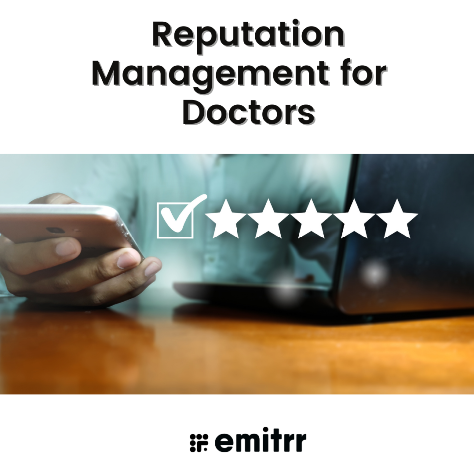 Online Reputation Management For Doctors: A Complete Guide