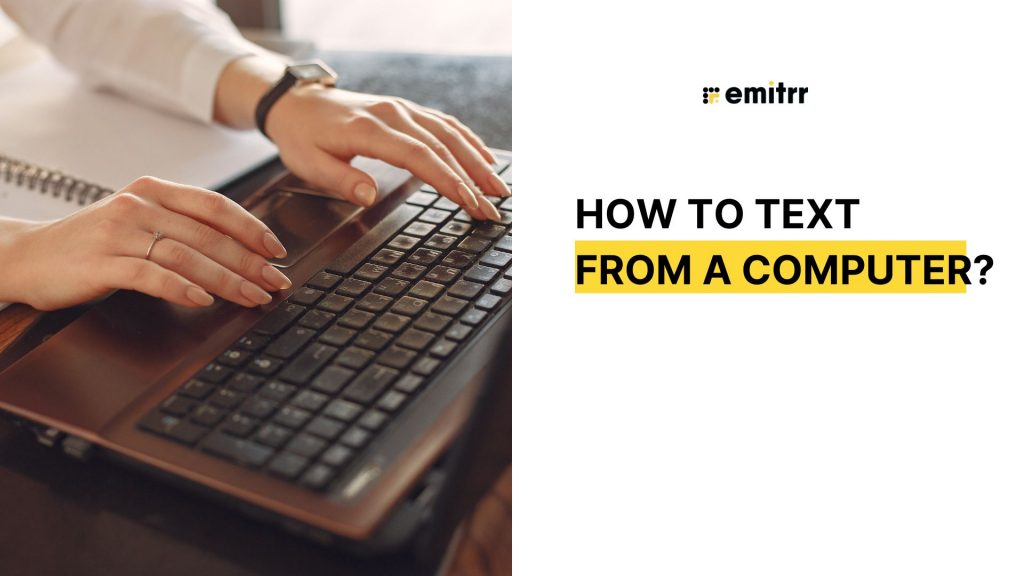 How To Text From A Computer | Top Free & Paid Methods