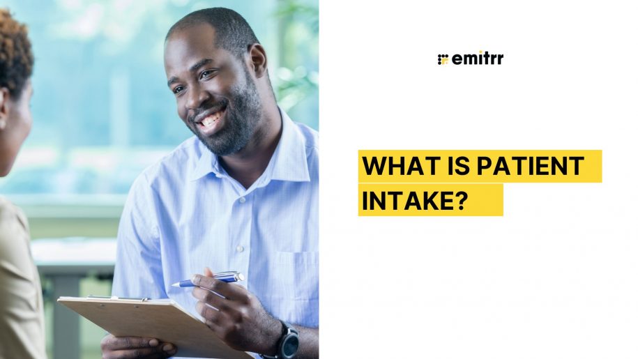 Why Patient Intake Matters: Benefits, Best Practices, Software ...
