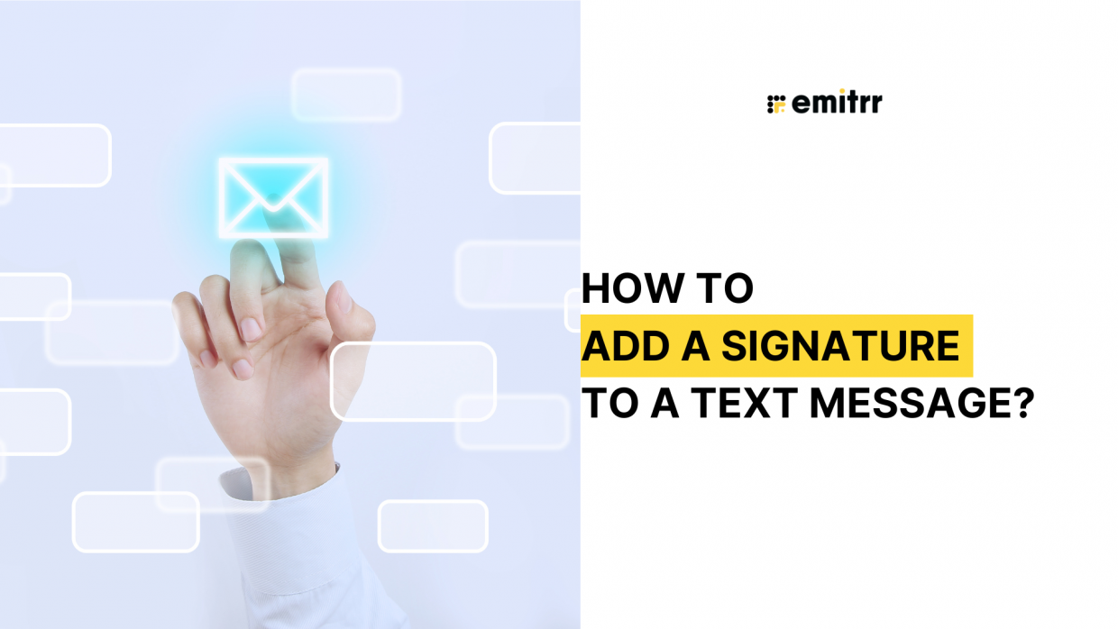 How to Add a Signature to Text Messages (With Examples) | Emitrr