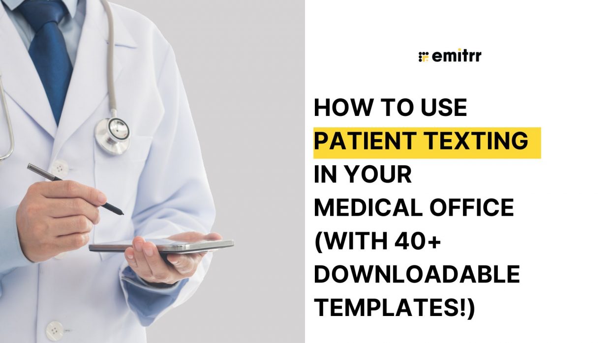 13 Ways To Use Patient Texting In Your Medical Office - Emitrr