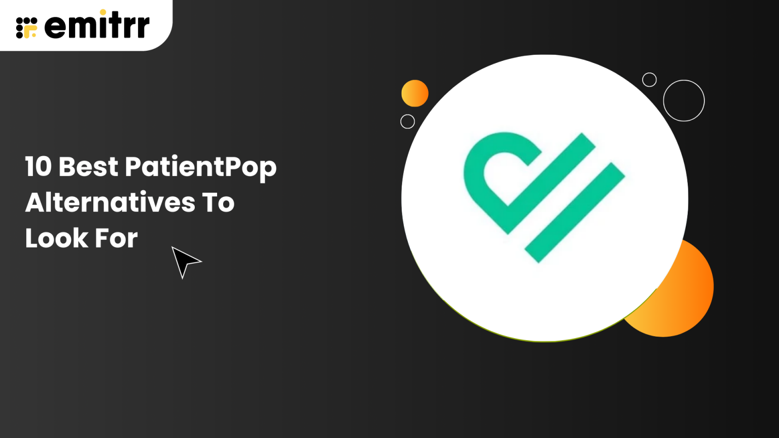 10 Best PatientPop Alternatives to Look For