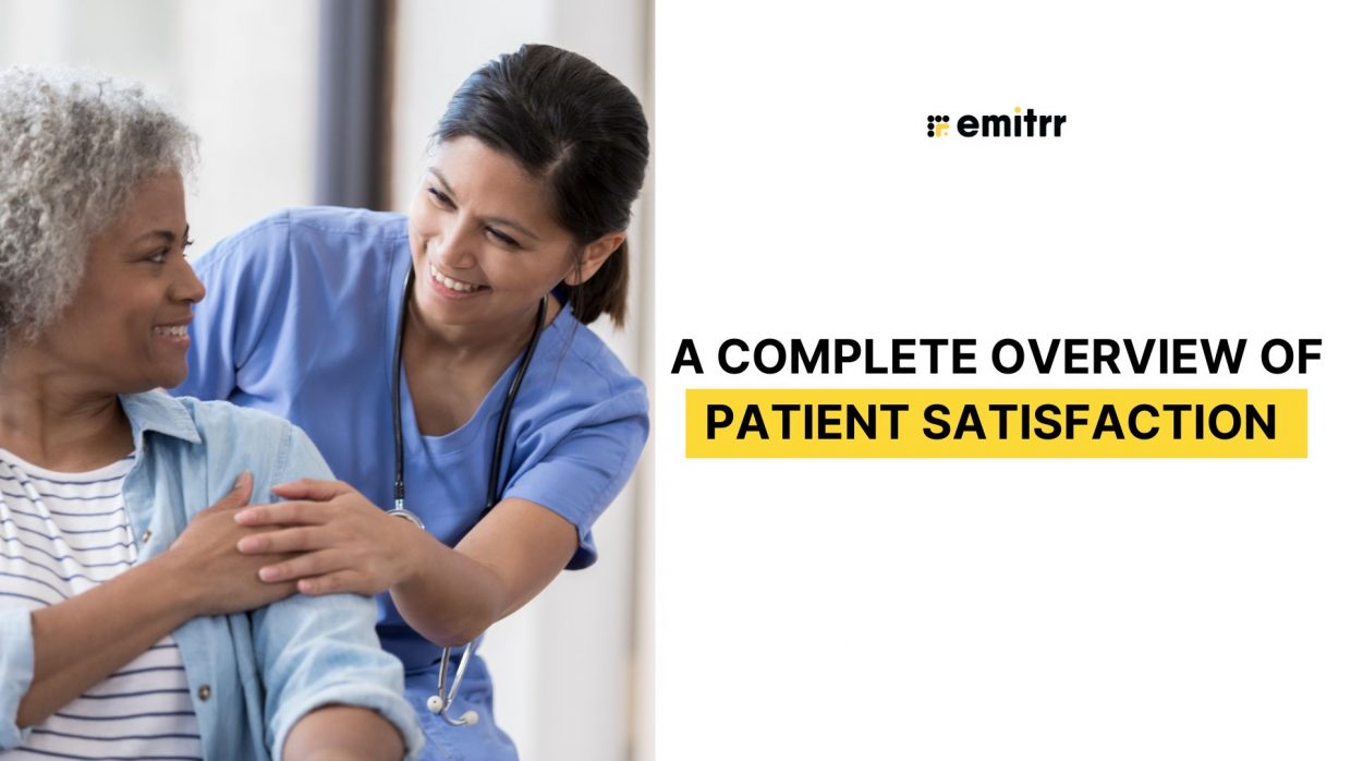 A Complete Overview of Patient Satisfaction