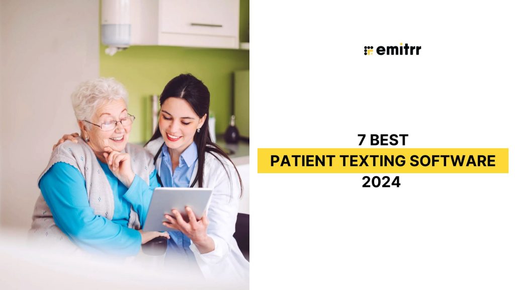 Top 7 Patient Texting Software