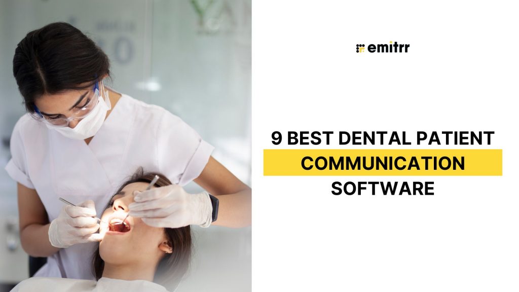 9 Best Dental Patient Communication Software