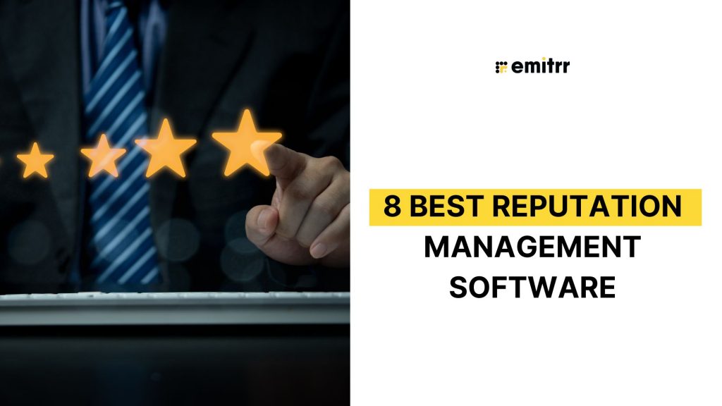 8 Best Reputation Management Software
