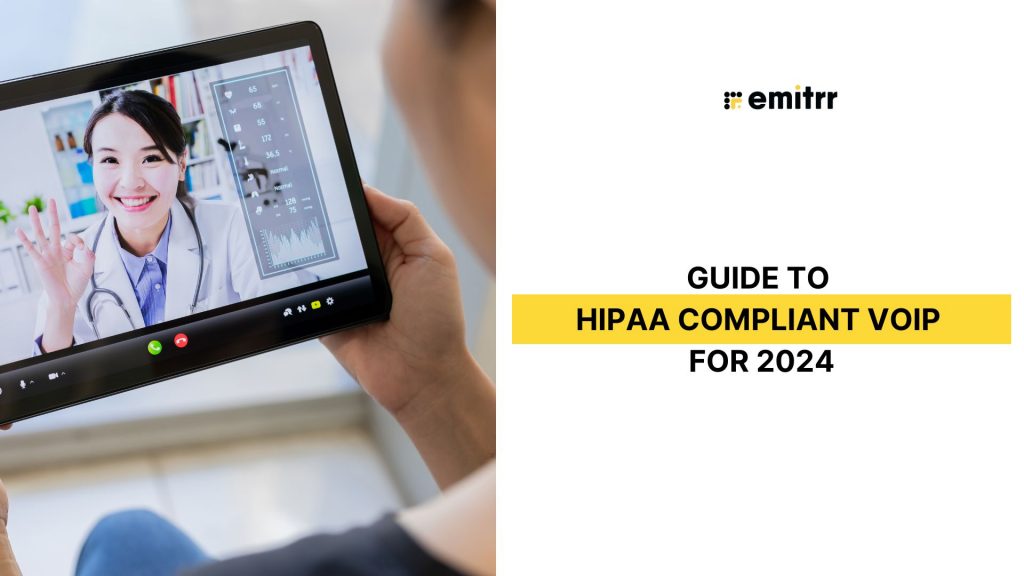 Guide to HIPAA-Compliant VOIP for 2024