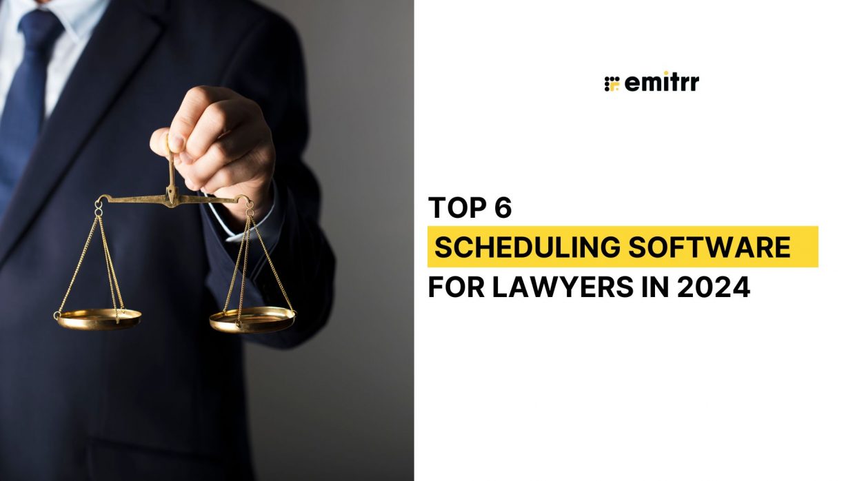 Top 6 Scheduling Software For Lawyers
