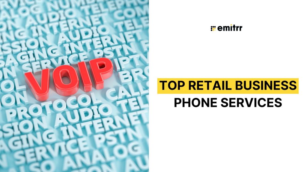 6 Top Retail Business Phone Services