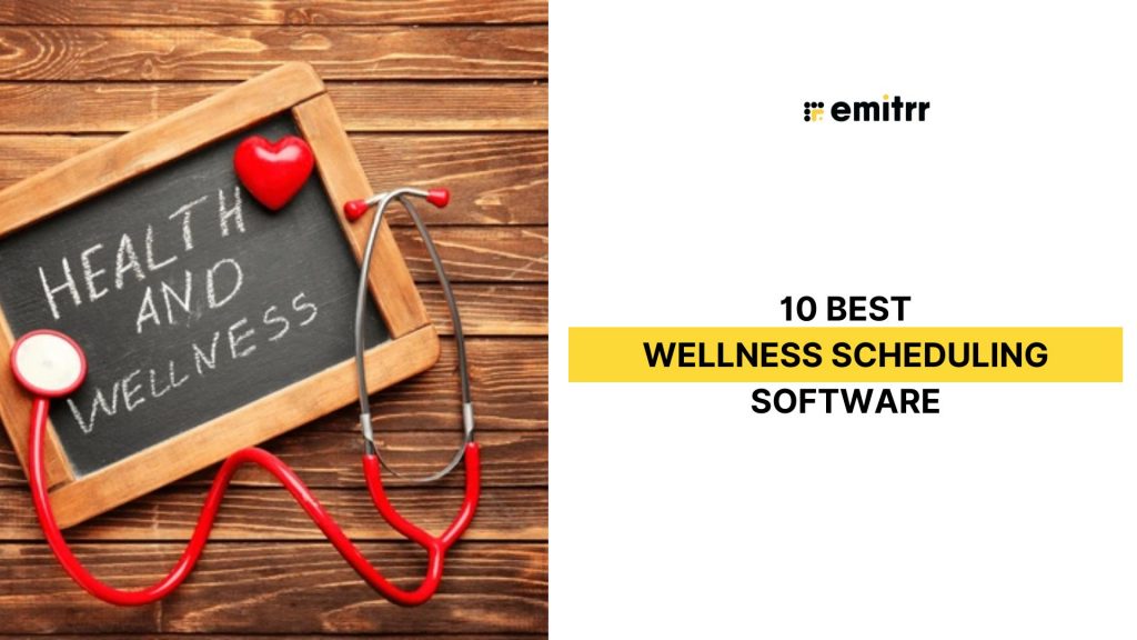 10 Best Wellness Scheduling Software