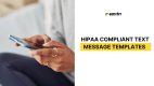 35+ Free HIPAA Compliant Text Message Templates