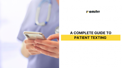 A Complete Guide To Patient Texting