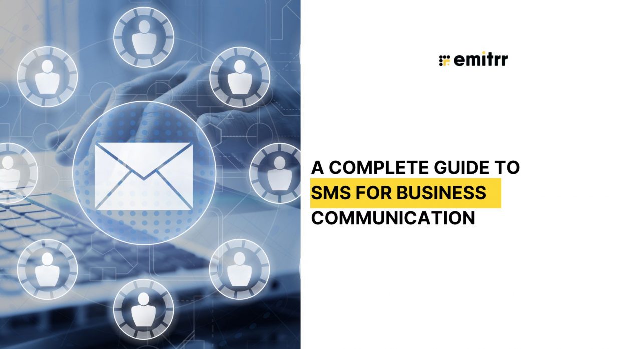 A Complete Guide to SMS for Business Communication