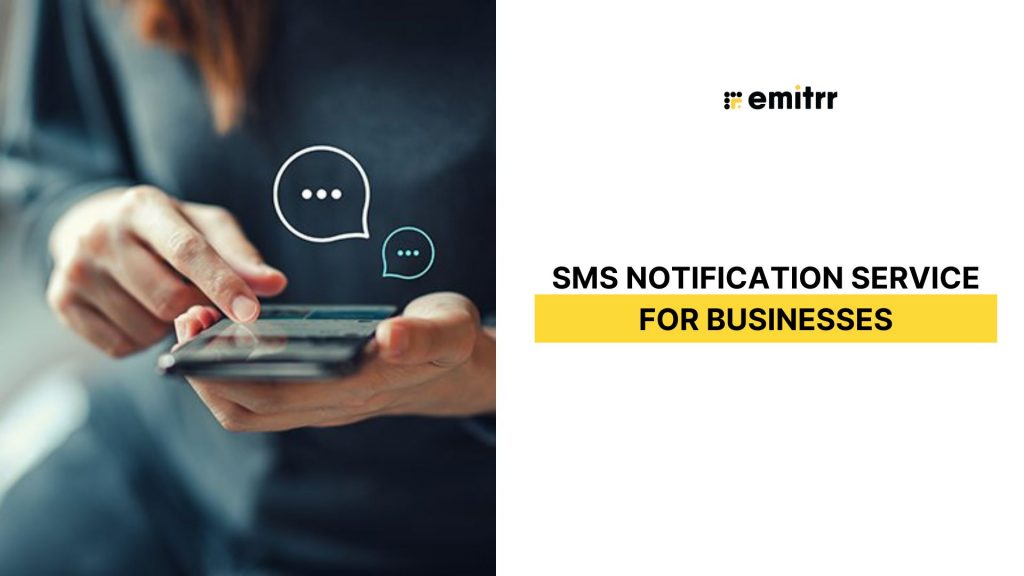 SMS Notifications Service: The Key to Real-Time Communication