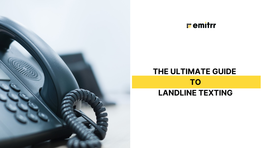The Ultimate Guide to Landline Texting for Businesses