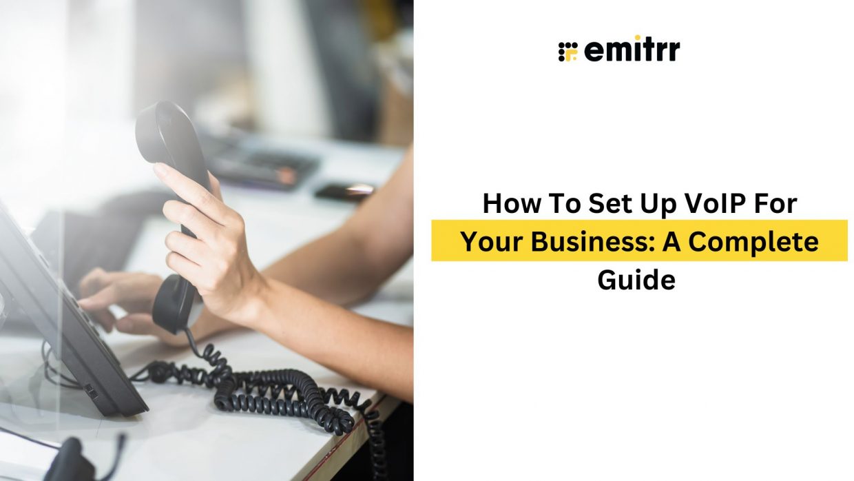 How To Set Up VoIP For Your Business: A Complete Guide