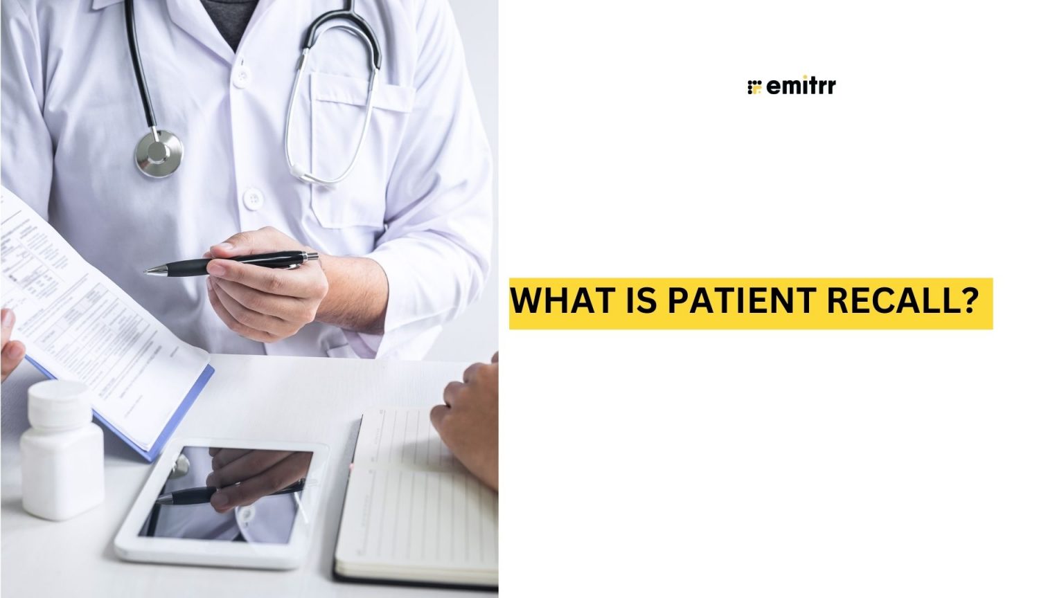 Patient Recall: A Complete Guide For 2024