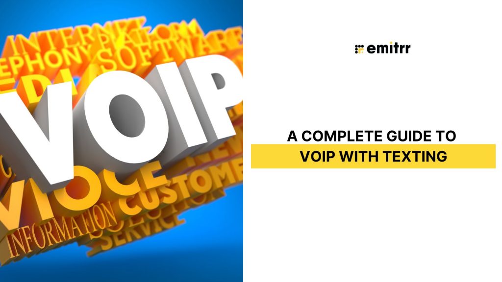 A Complete Guide To VoIP With Texting