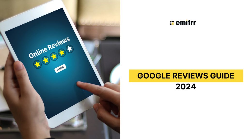 Google Reviews: A Comprehensive Guide