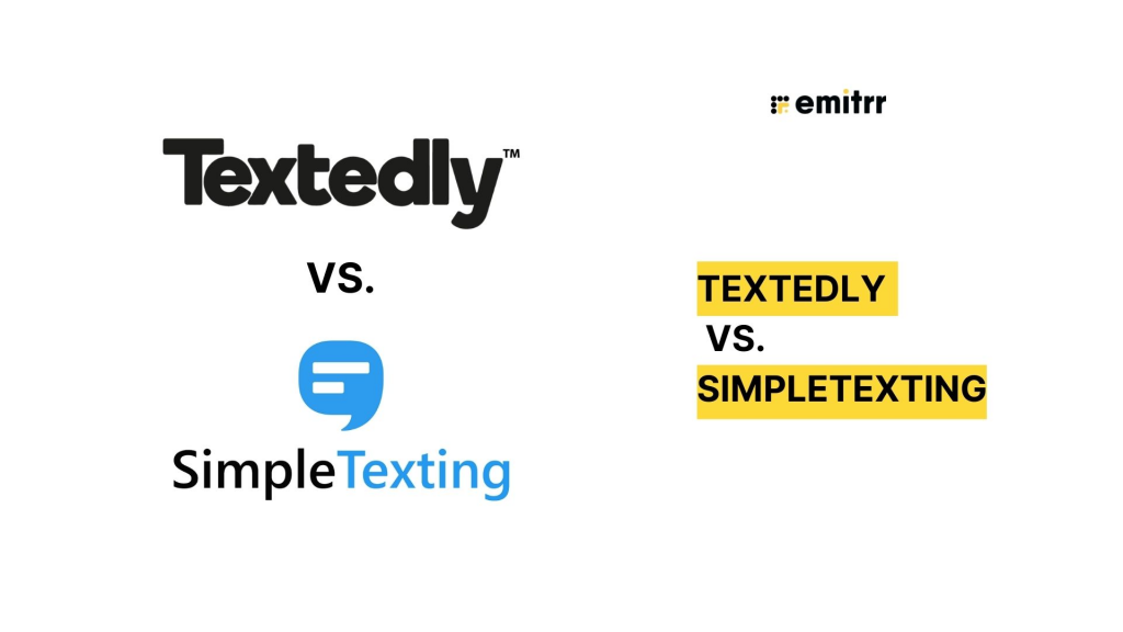 Textedly vs SimpleTexting: A Detailed Comparison