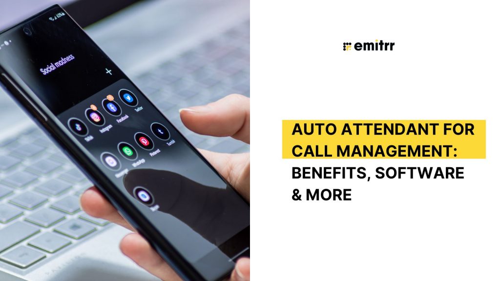 Auto-Attendant (Virtual Receptionist) for Call Management