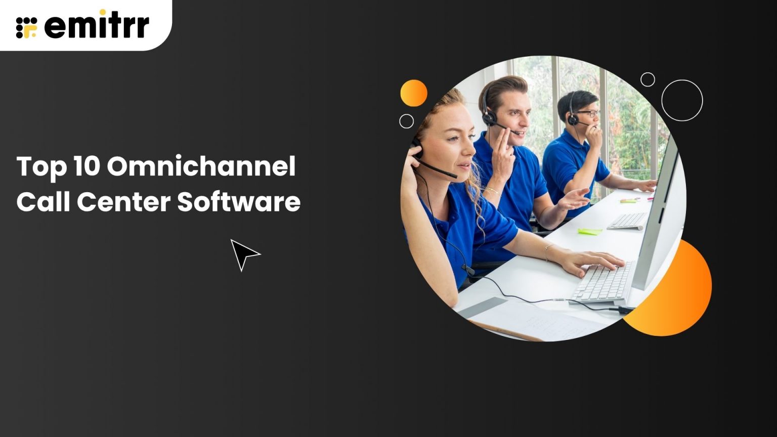 Top 10 Omnichannel Call Center Software
