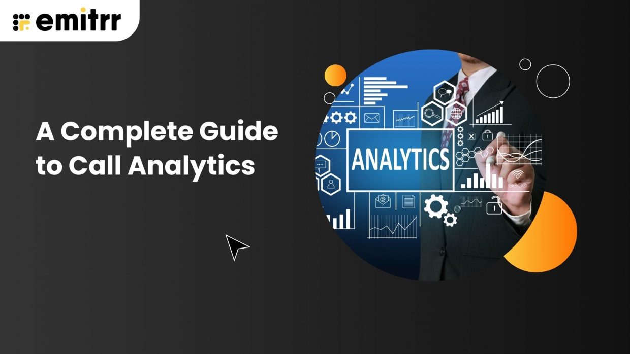 A Complete Guide to Call Analytics