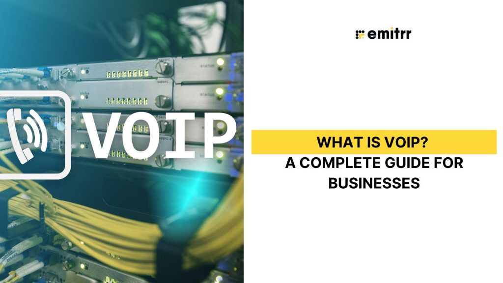 What is VoIP? A Complete Guide for Businesses