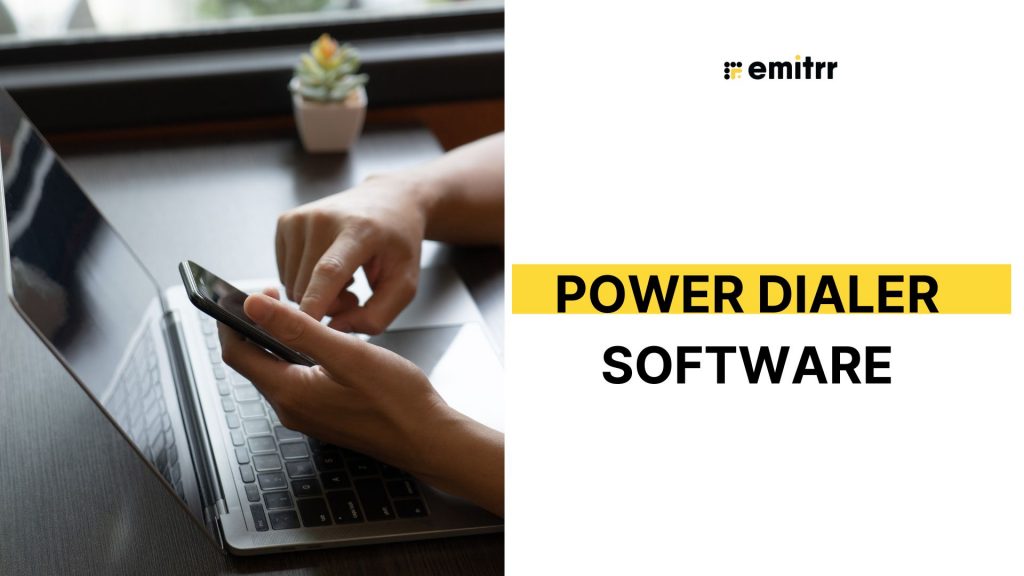 10 Best Power Dialer Software For Your Business