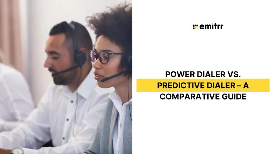 Power Dialer vs. Predictive Dialer – A Comparative Guide