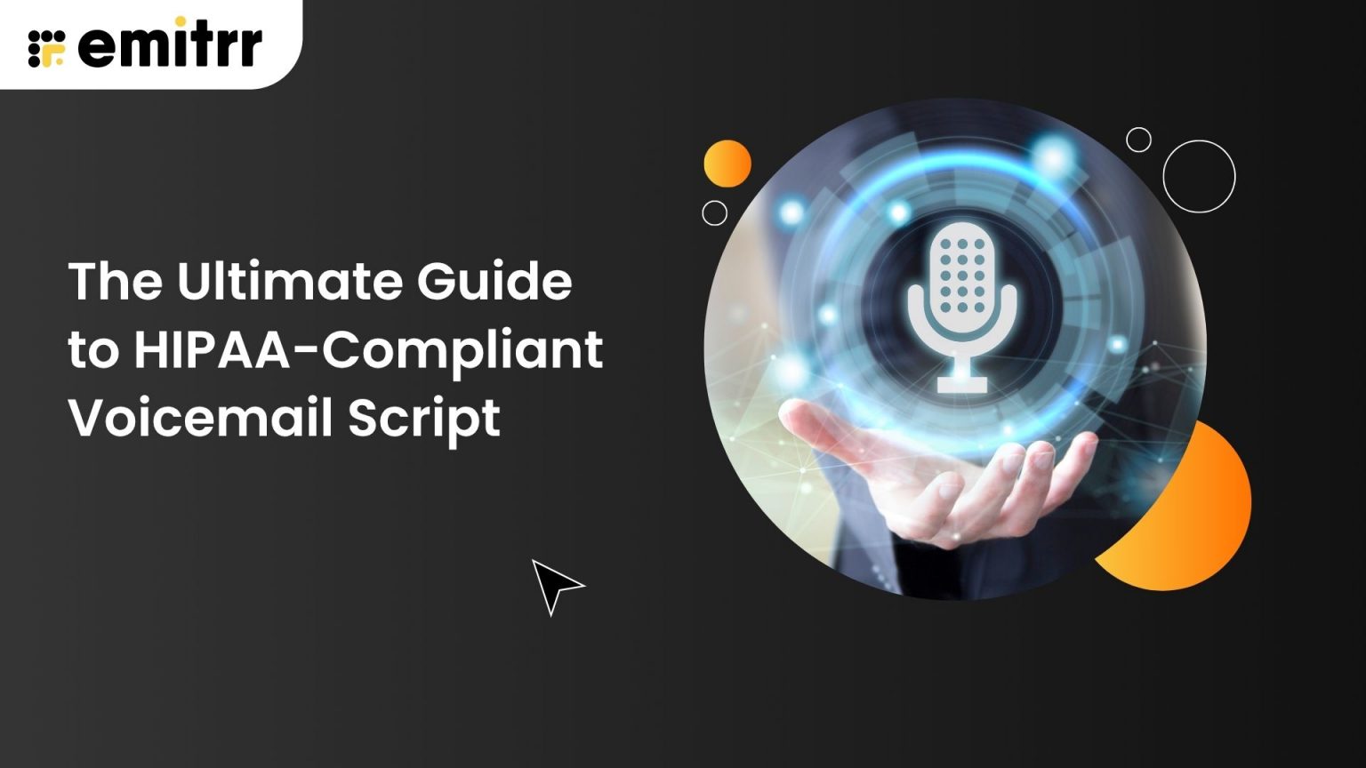 The Ultimate Guide to HIPAA-Compliant Voicemail Script