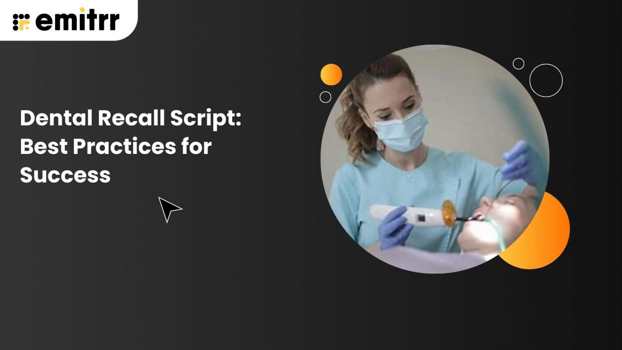 Dental Recall Script: Best Practices for Success