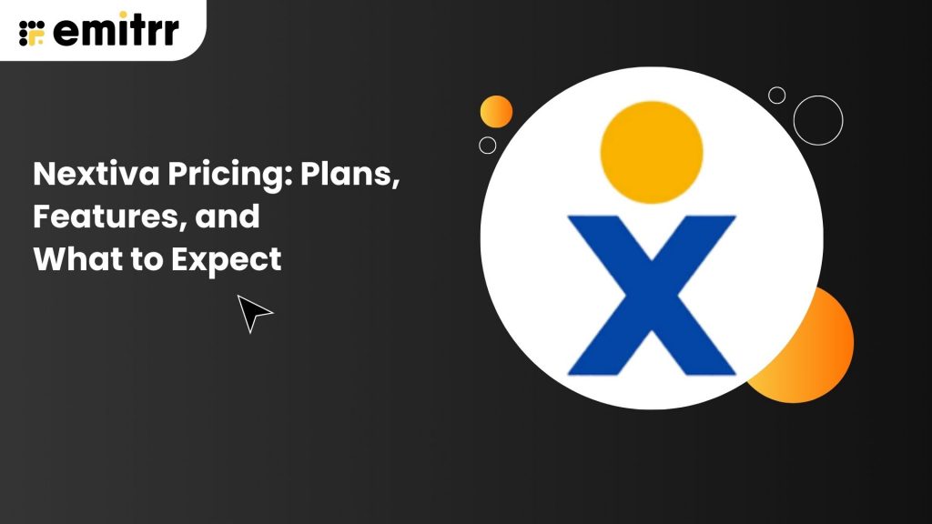 Nextiva Pricing: Plans, Features, and What to Expect