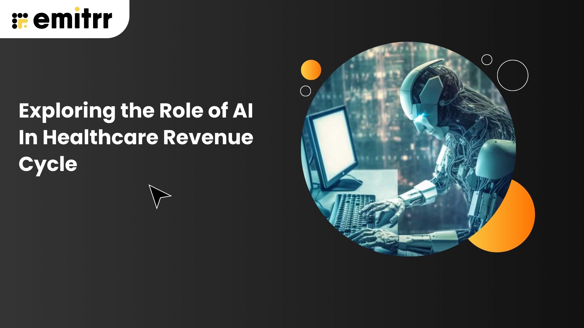 Exploring The Role Of Ai In Healthcare Revenue Cycle