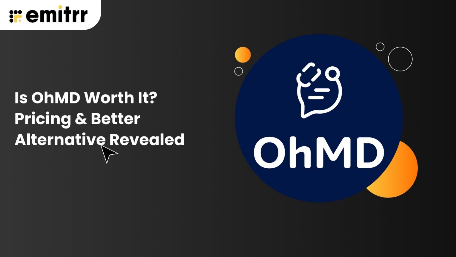 Is OhMD Worth It? Pricing & Better Alternative Revealed