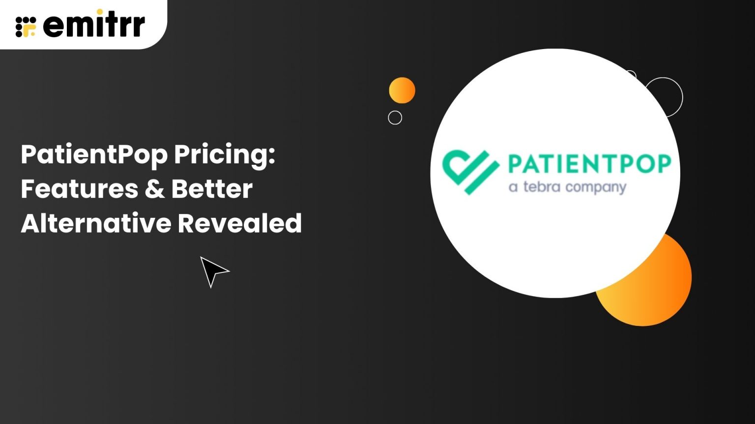 PatientPop Pricing: Features & Better Alternative Revealed