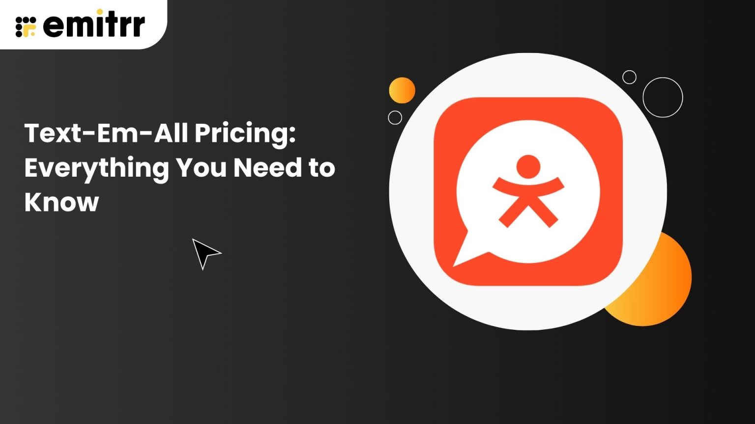Text-Em-All Pricing: Everything You Need to Know