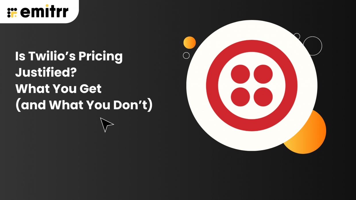 Is Twilio’s Pricing Justified? What You Get (and What You Don’t) in 2026
