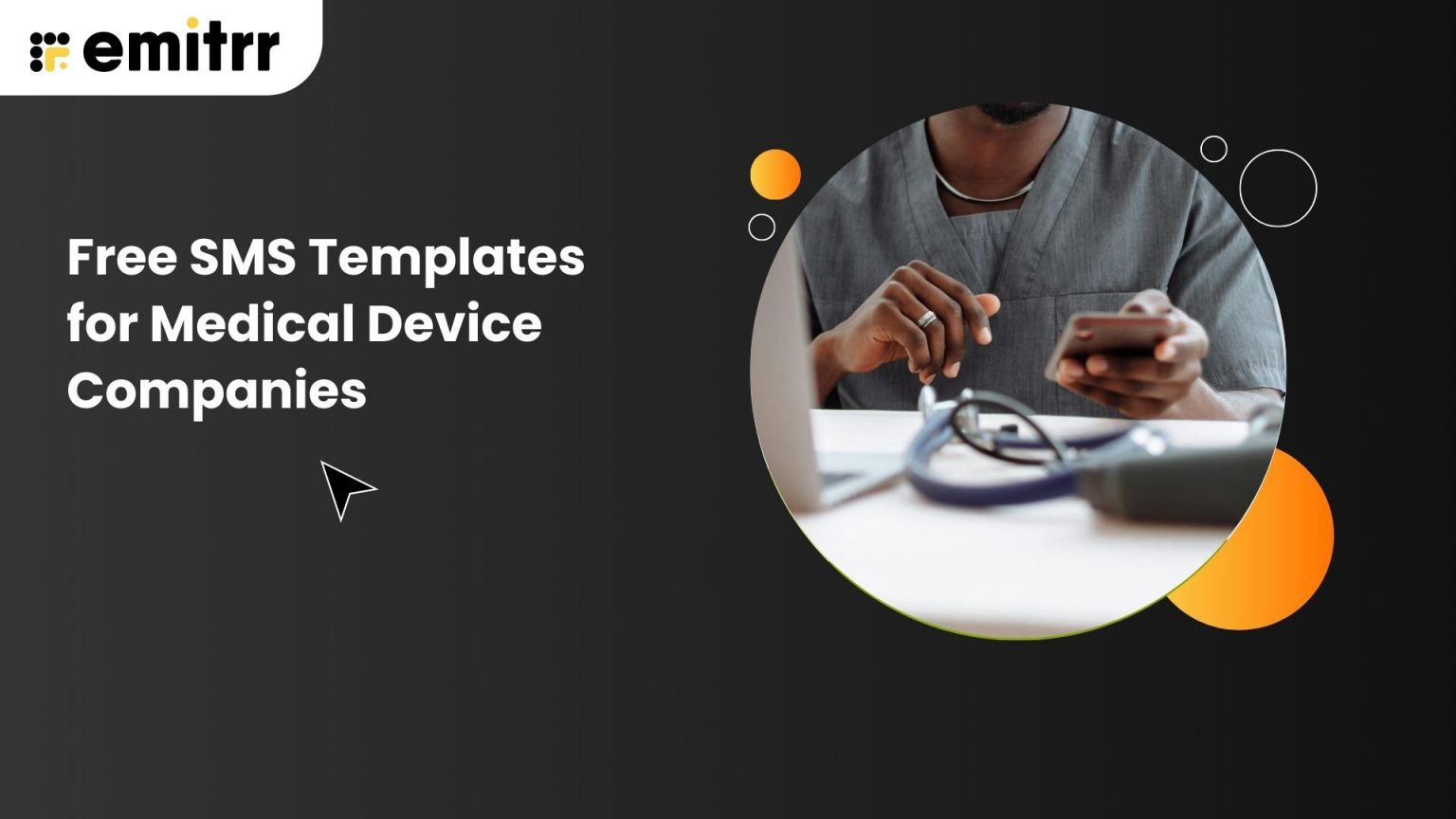 Free SMS Templates for Medical Device Companies