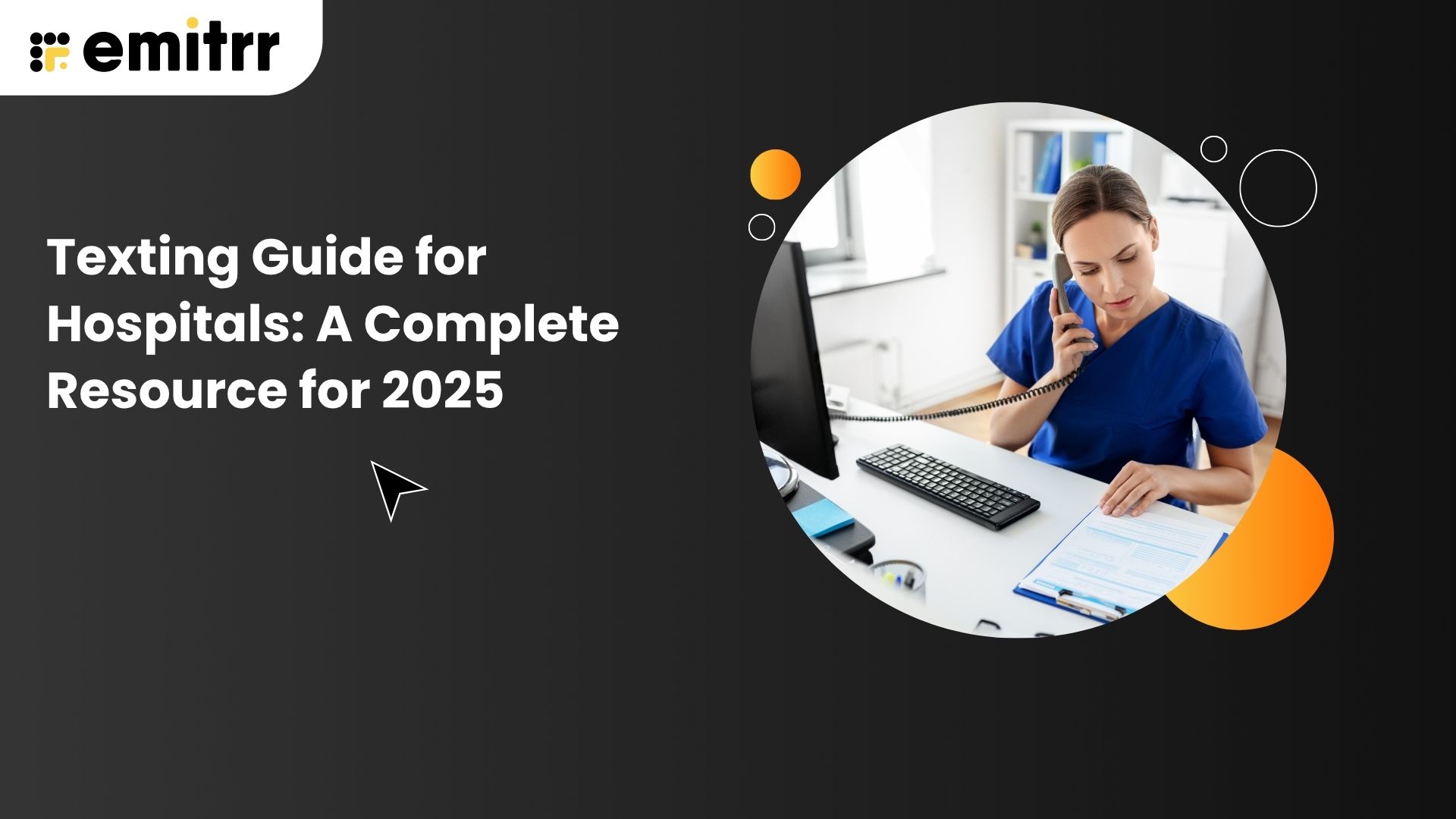 Texting Guide for Hospitals: A Complete Resource for 2025