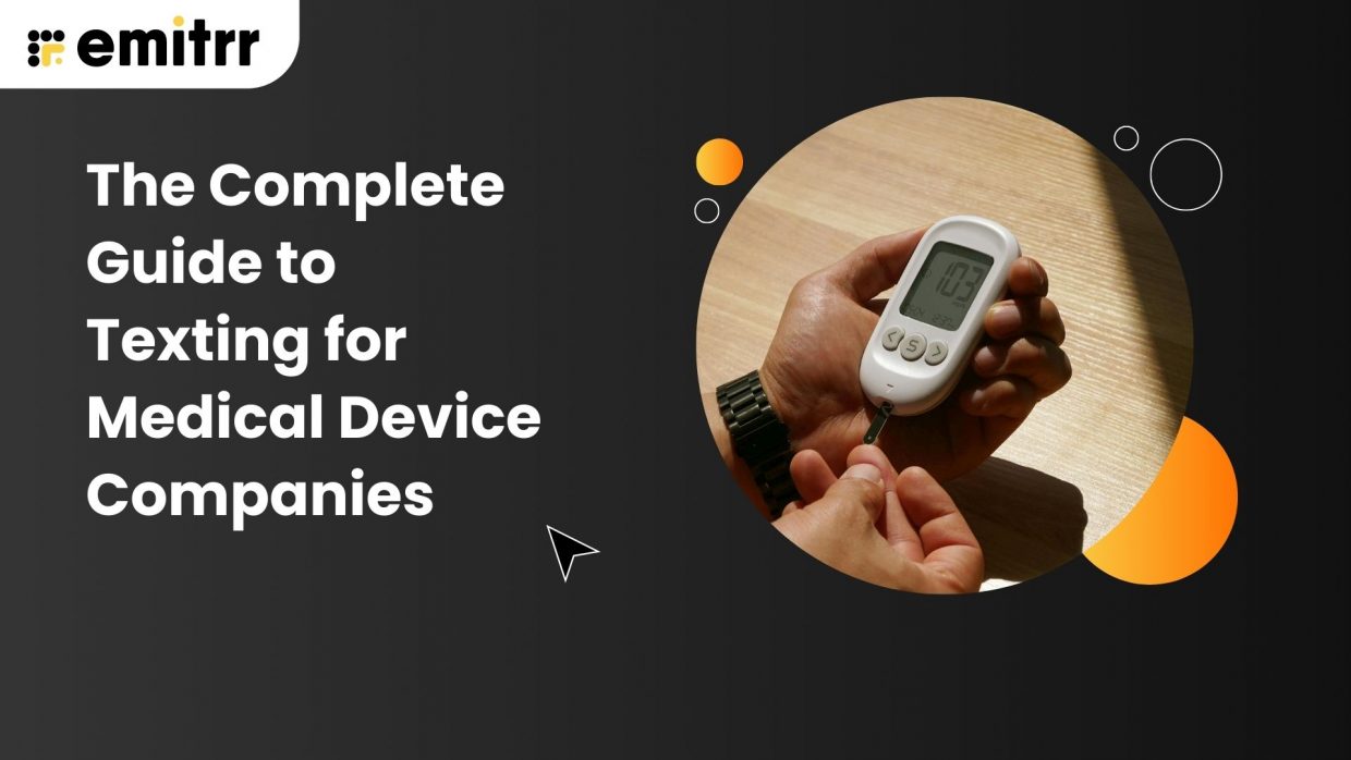 The Complete Guide to Texting for Medical Device Companies
