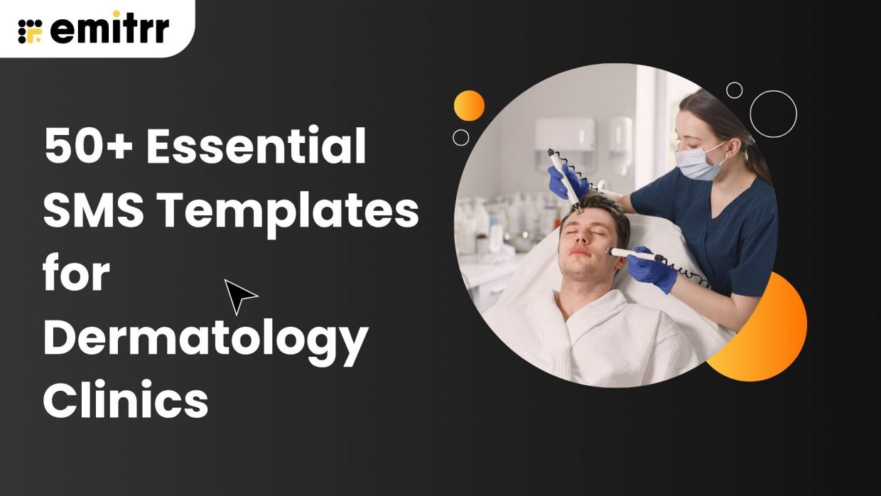 50+ Essential SMS Templates for Dermatology Clinics