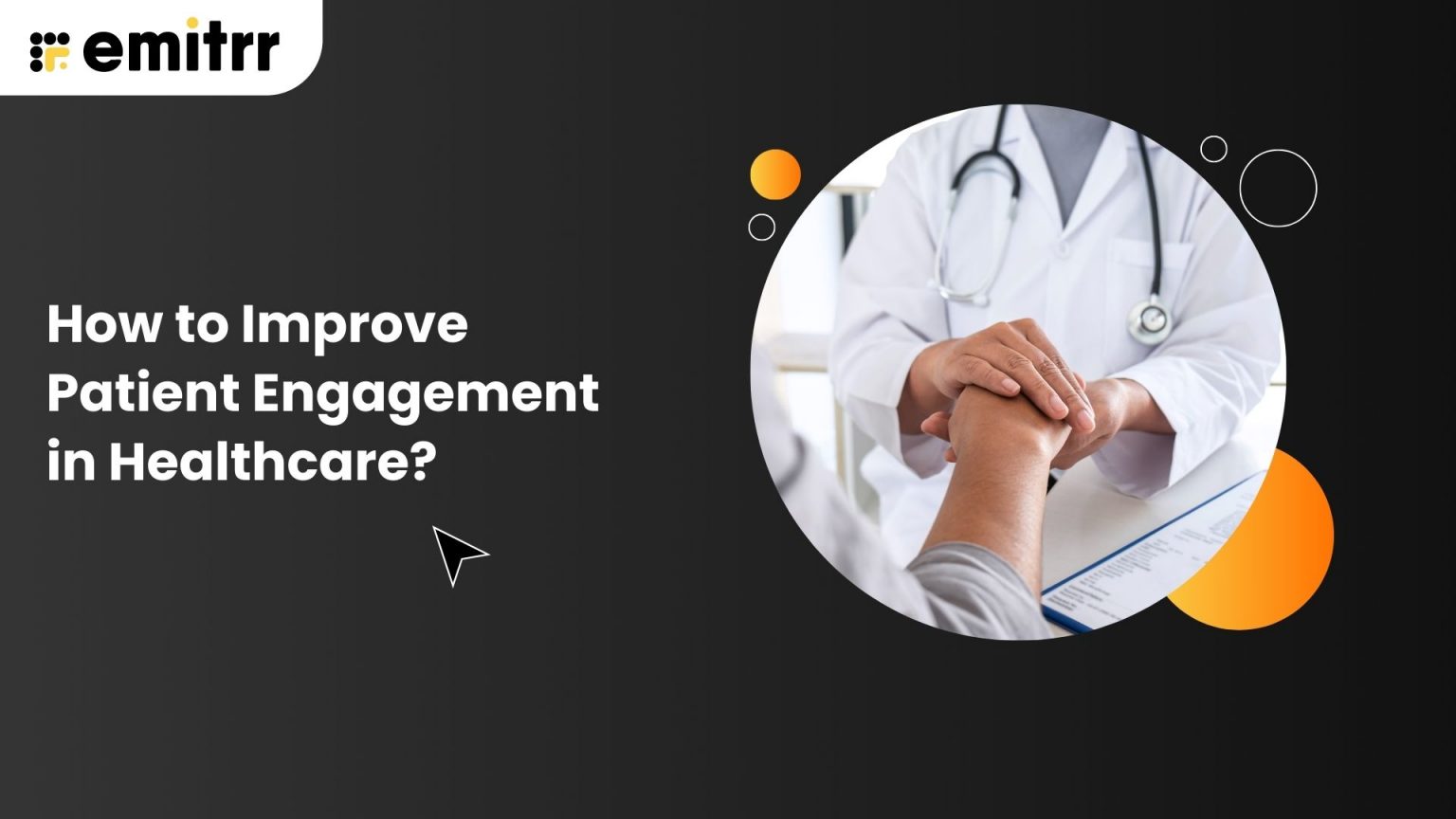 How to Improve Patient Engagement in Healthcare?