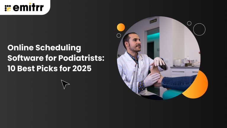 Online Scheduling Software for Podiatrists: 10 Best Picks for 2025