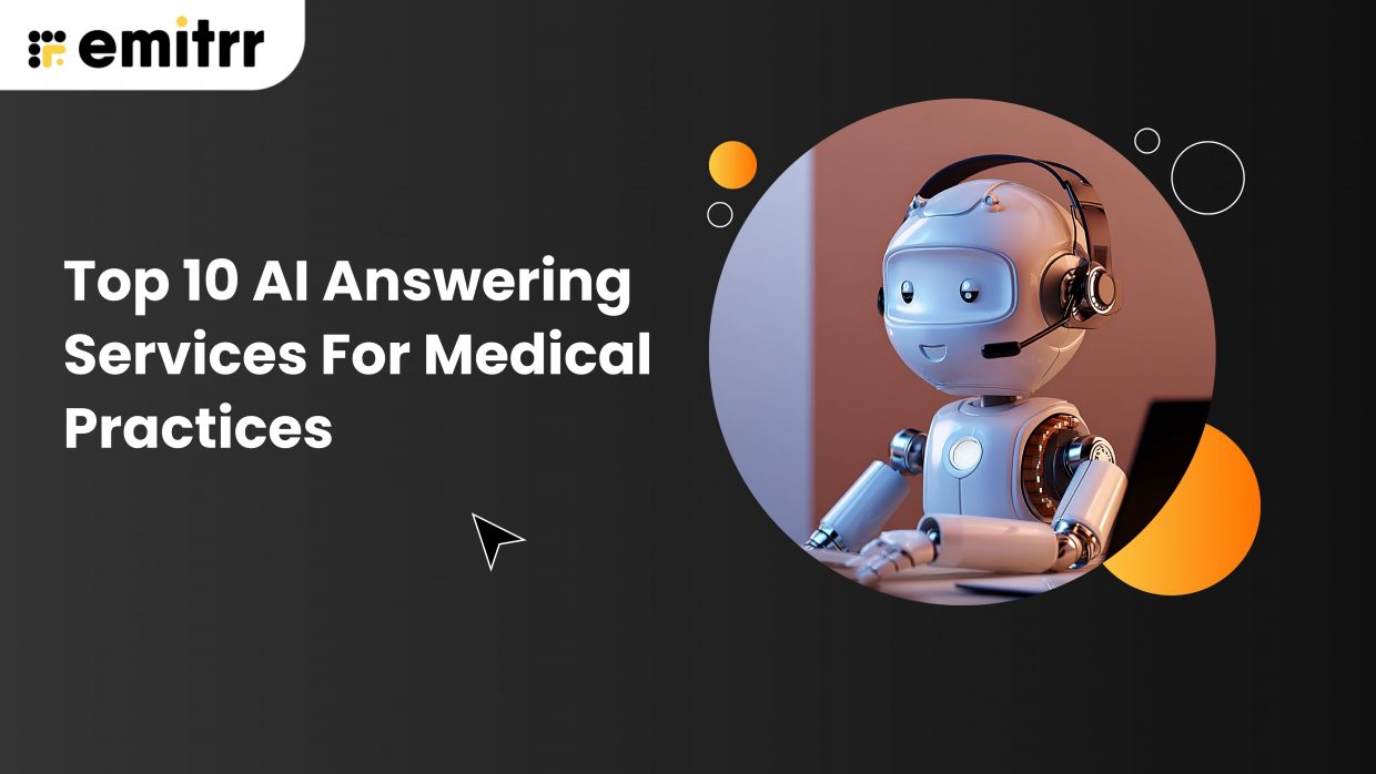 Top 10 AI Answering Services For Medical Practices