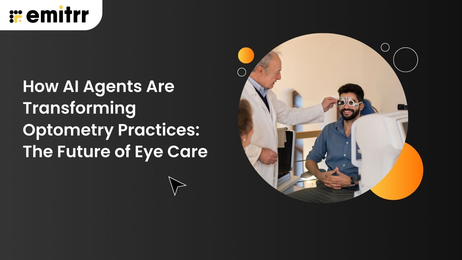 How AI Agents Are Transforming Optometry Practices: The Future of Eye Care