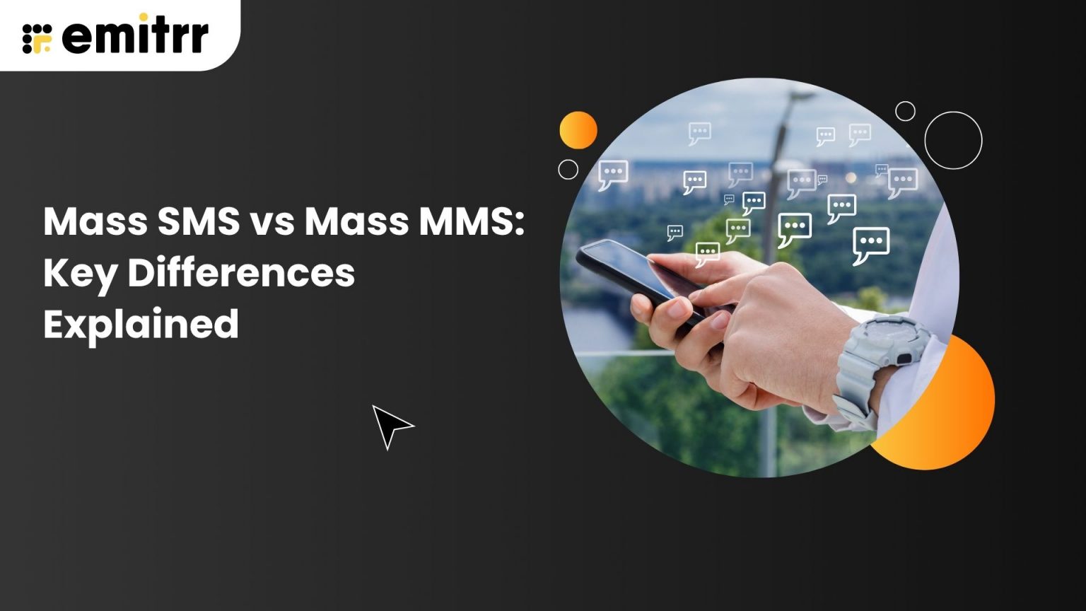 Mass SMS vs Mass MMS: Key Differences Explained
