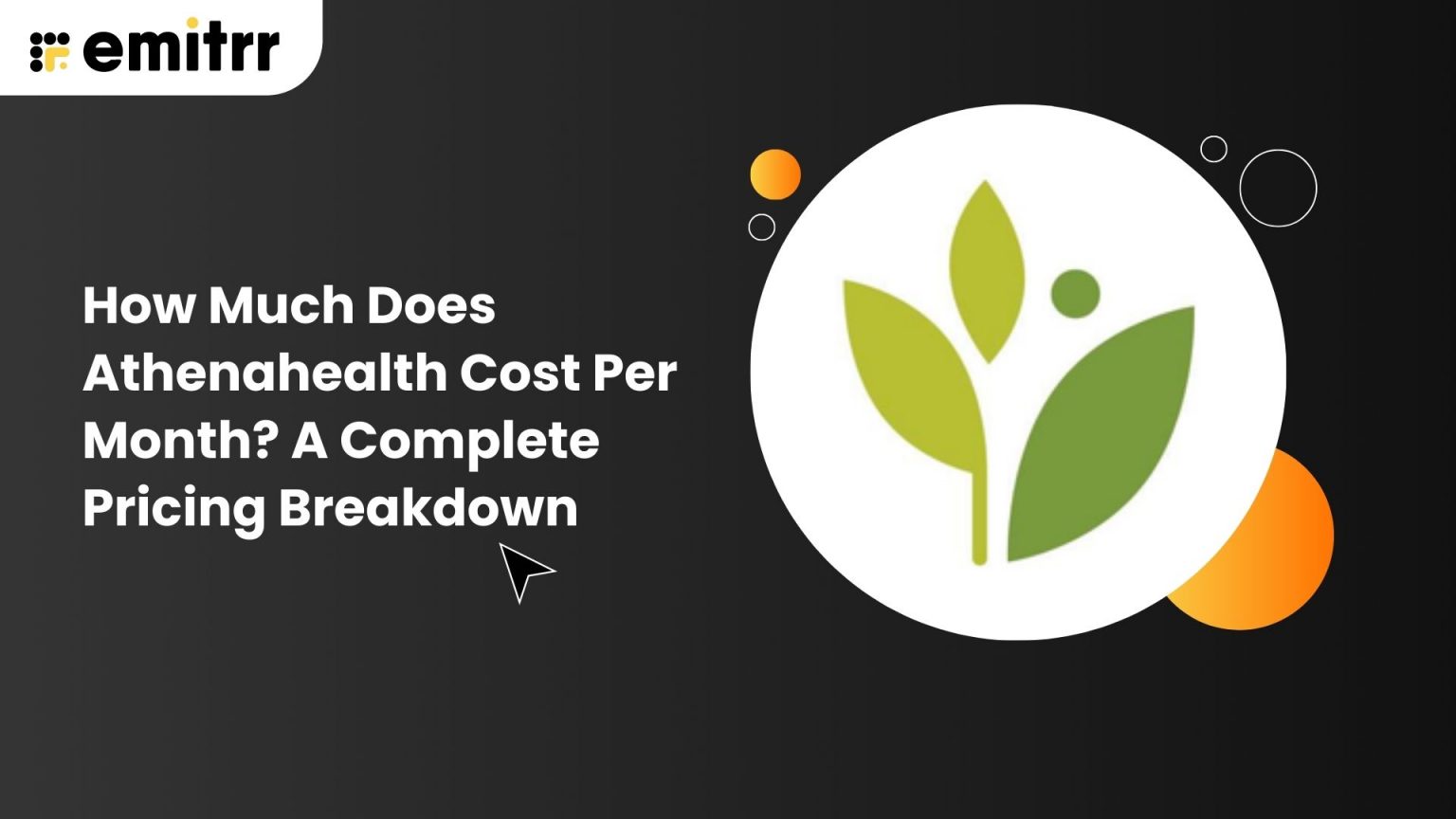 How Much Does Athenahealth Cost Per Month? A Complete Pricing Breakdown