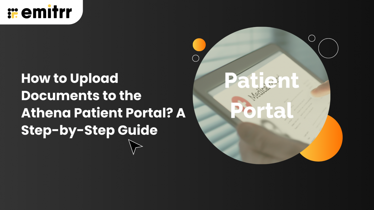 How to Upload Documents to the Athena Patient Portal? A Step-by-Step Guide